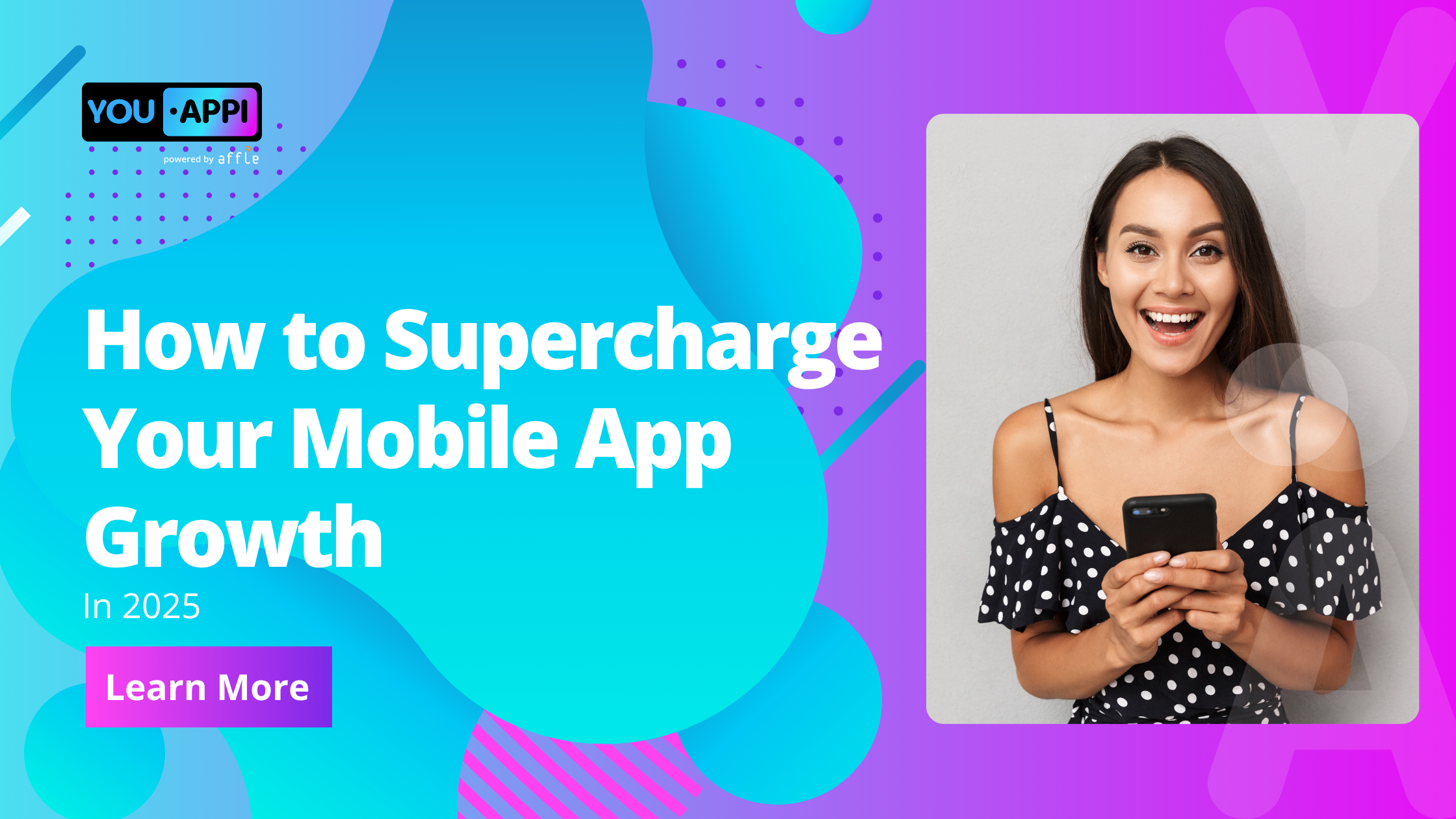 How to Supercharge Your Mobile App Growth in 2025